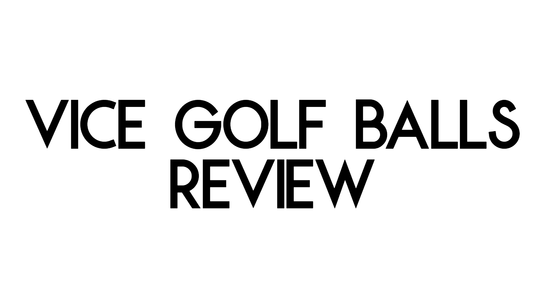 Vice Golf Balls Review 2025: Performance, Value & Buying Guide